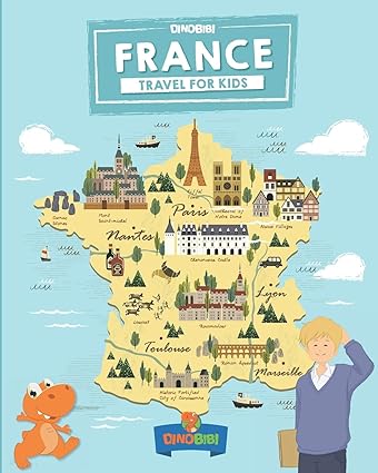 France: Travel for kids: The fun way to discover France (Travel Guide ...