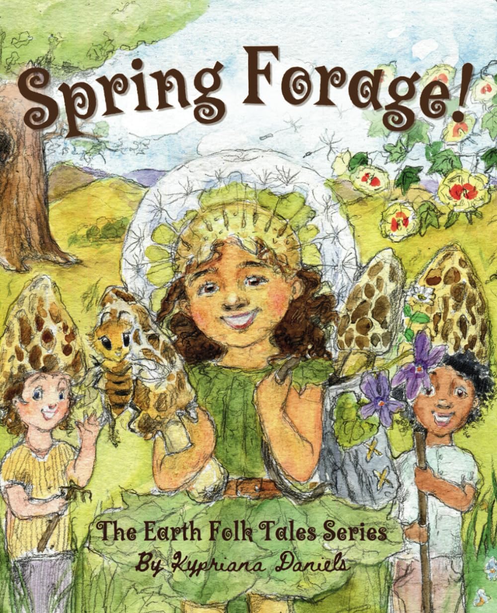 Spring Forage!: Earth Folk Tales Book One: Daniels, Kypriana, Pylaeva ...