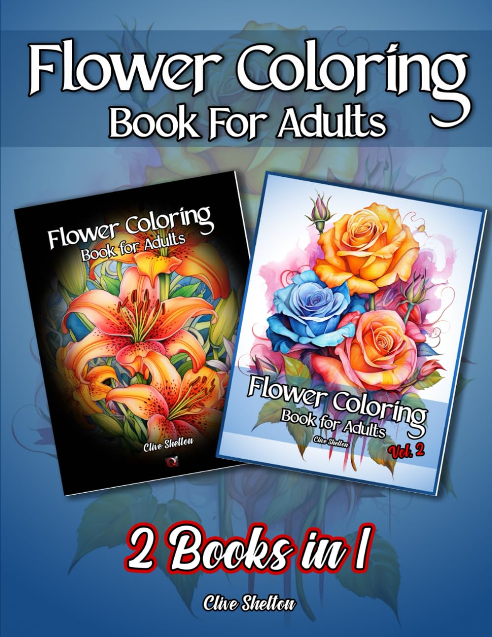 Amazon.com: Flower Coloring Book For Adults - 2 Books In 1: 104 ...