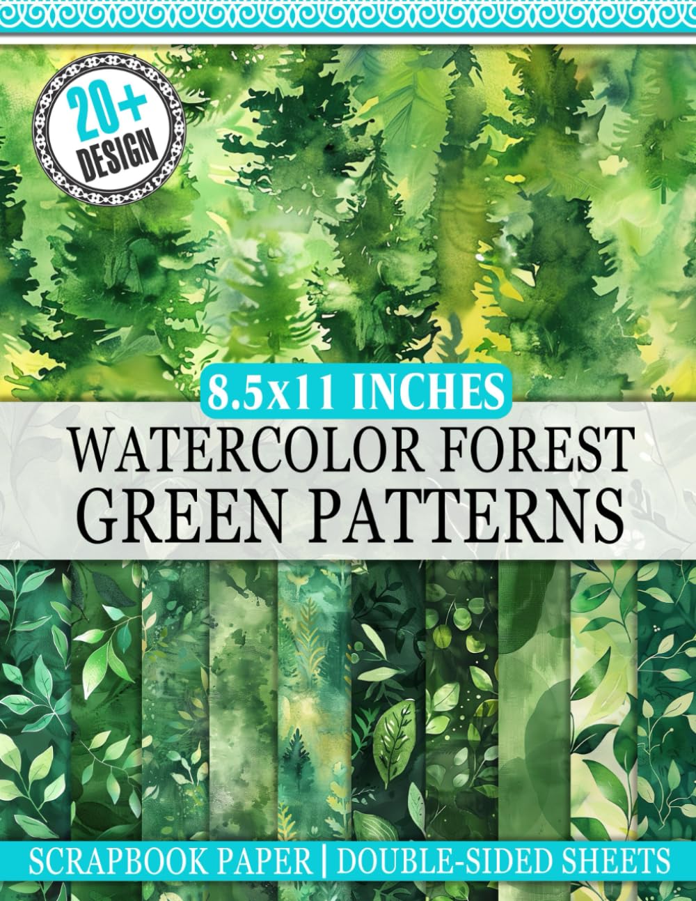 Watercolor Forest Green Patterns Scrapbook Paper: Decorative Craft ...
