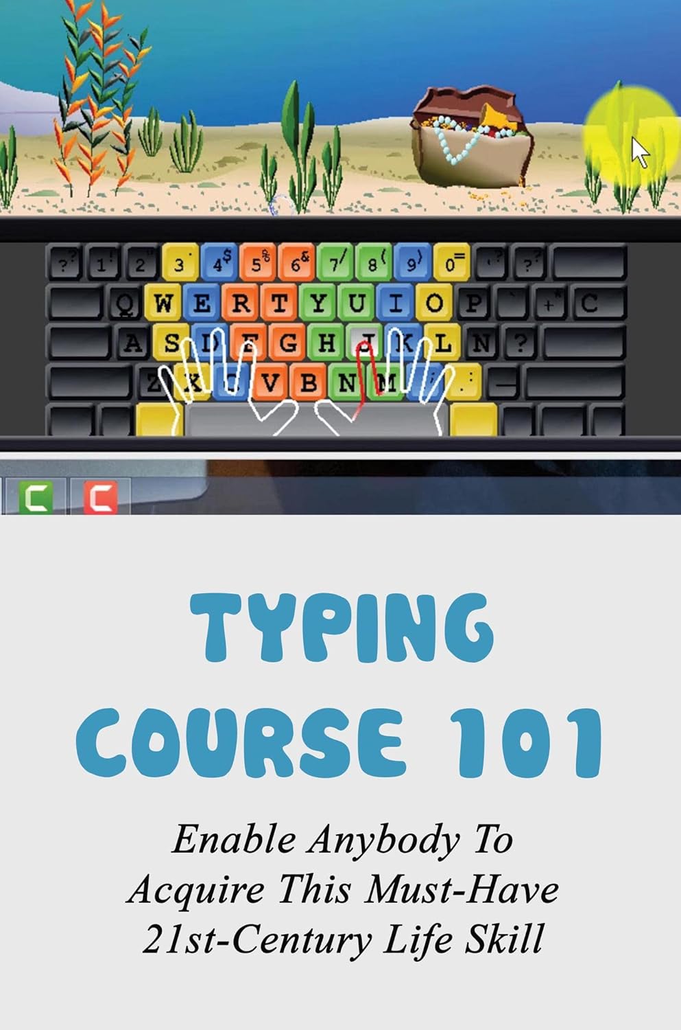 Typing Course 101: Enable Anybody To Acquire This Must-Have 21st ...