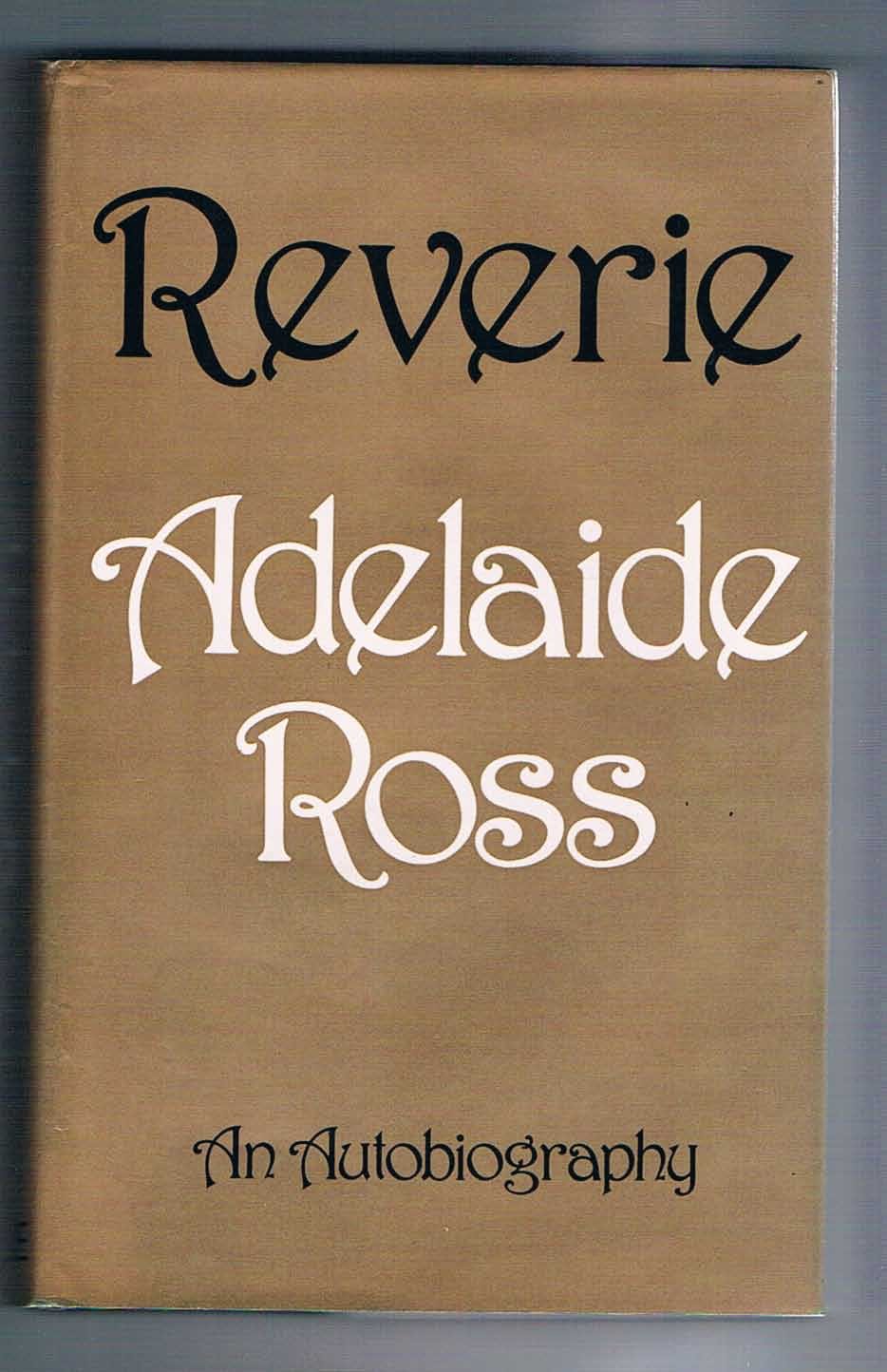 Reverie, an autobiography: Ross, Adelaide: 9780709188223: Amazon.com: Books