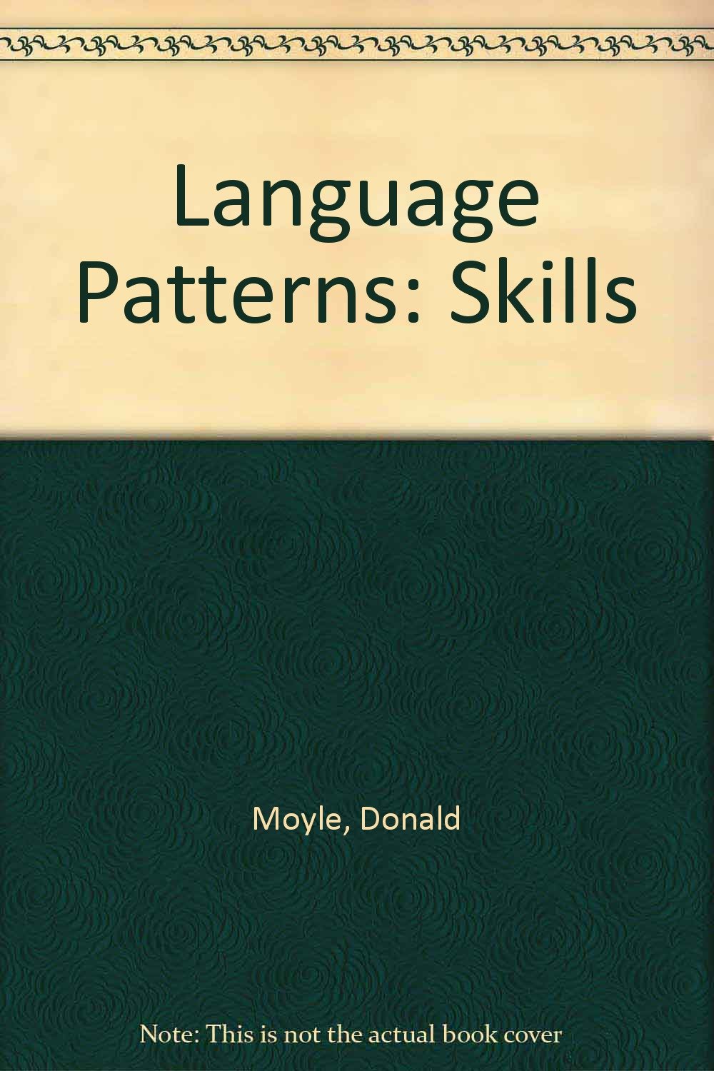 Language Patterns: Donald Moyle: 9780039102104: Amazon.com: Books