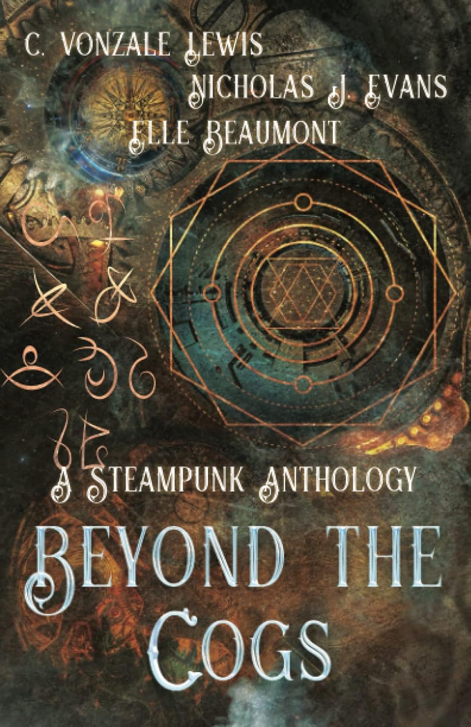 Beyond the Cogs: A Steampunk Anthology: Beaumont, Elle, Lewis, C ...