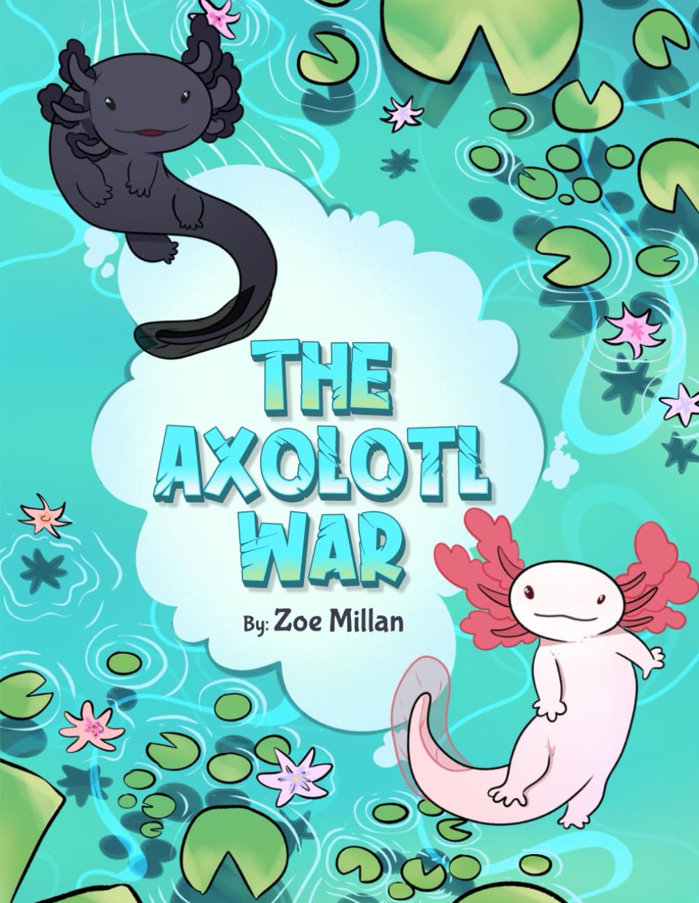 The Axolotl War : Millan, Zoe: Amazon.com.au: Books