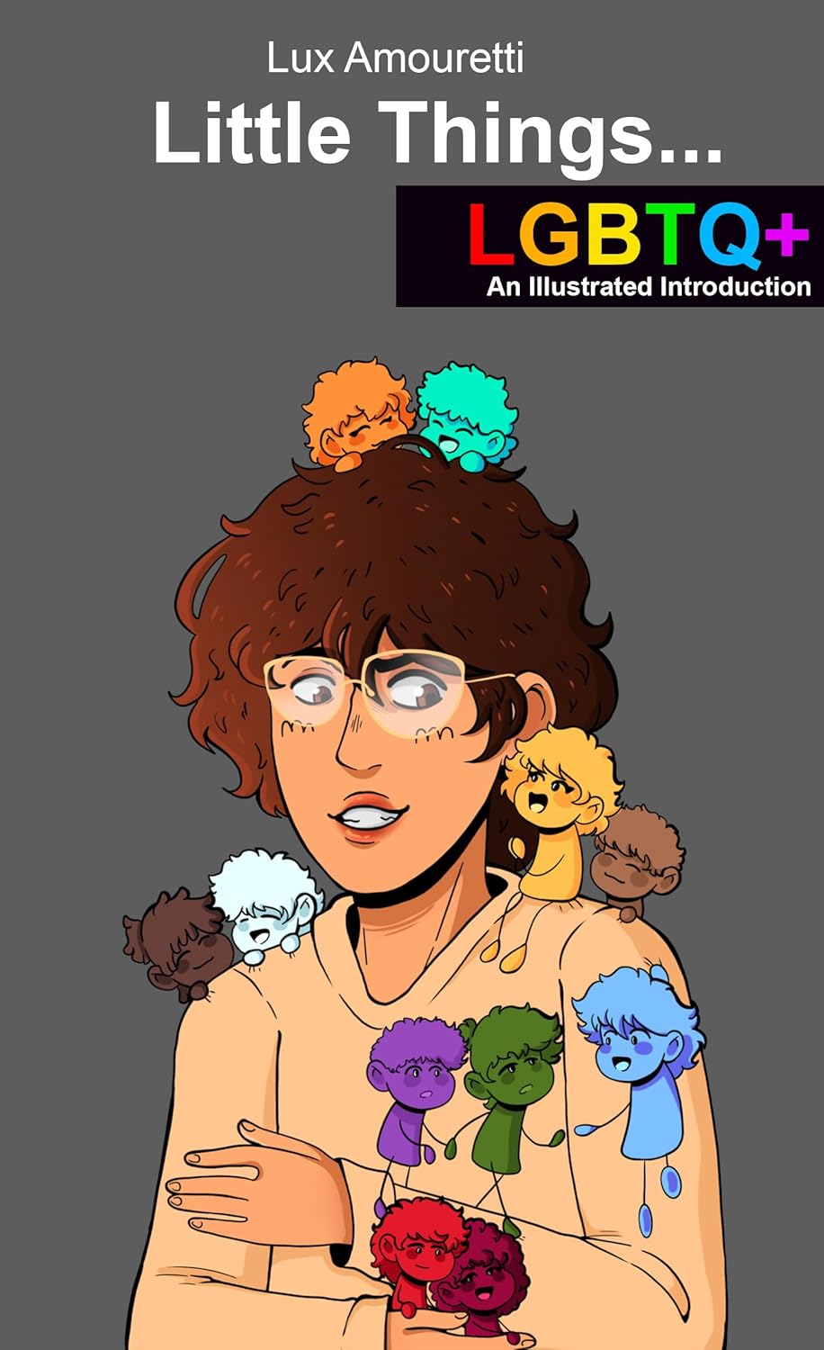 Little Things... LGBTQ+: An Illustrated Introduction - Kindle edition ...