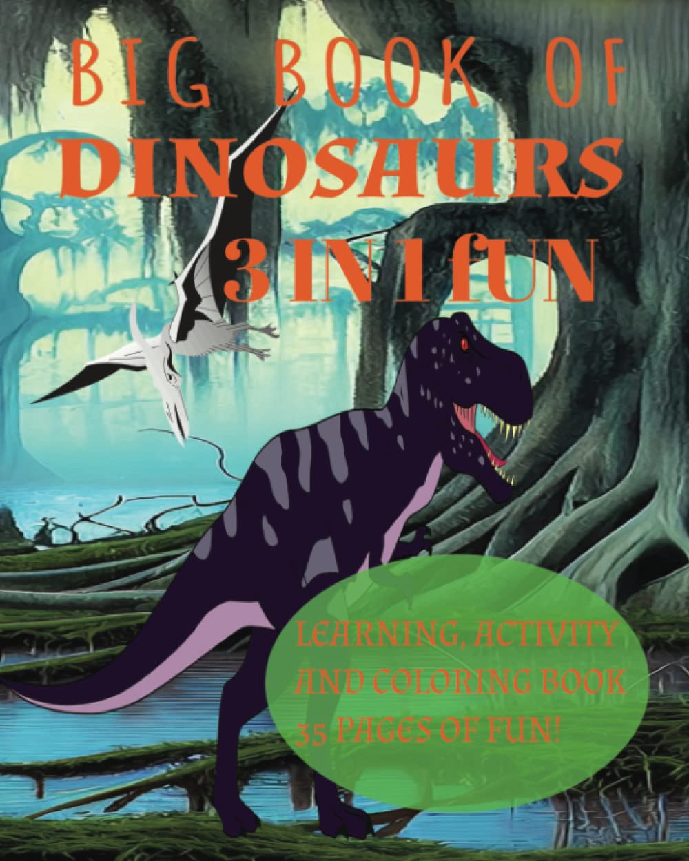 Big Book Of Dinosaurs 3 in 1 fun: Parks, Brandie: 9798389213388: Amazon ...