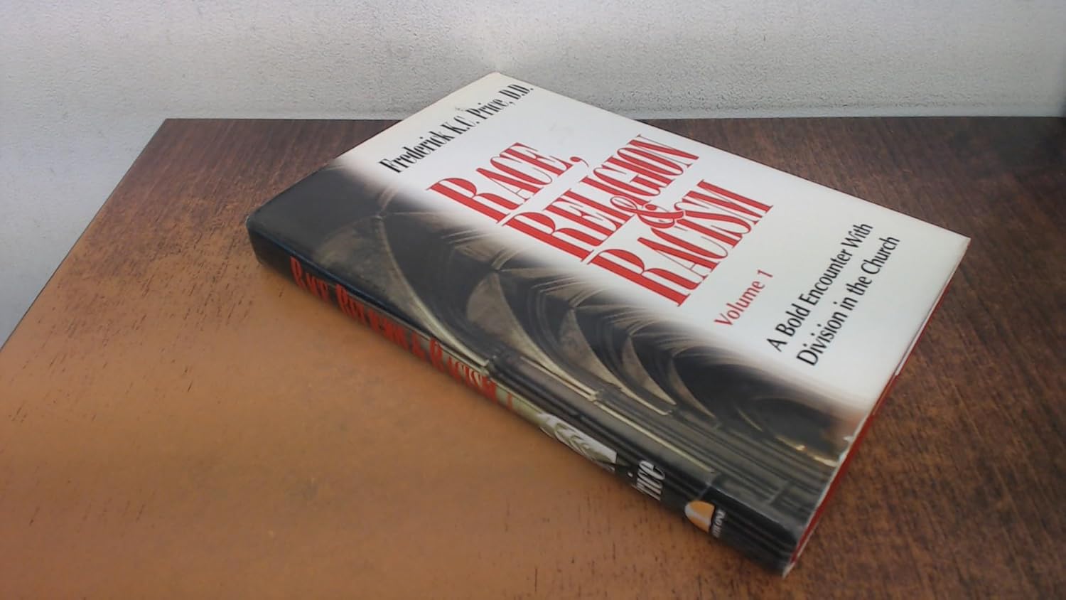 Race, Religion & Racism, Vol. 1: A Bold Encounter With Division in the ...