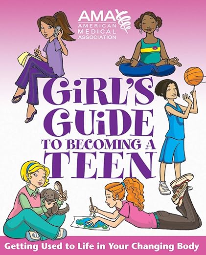 American Medical Association Girl's Guide to Becoming a Teen: American ...