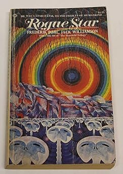 Rogue Star (Starchild Trilogy, Book 3): Frederik Pohl, Jack Williamson: 9780345234506: Amazon ...