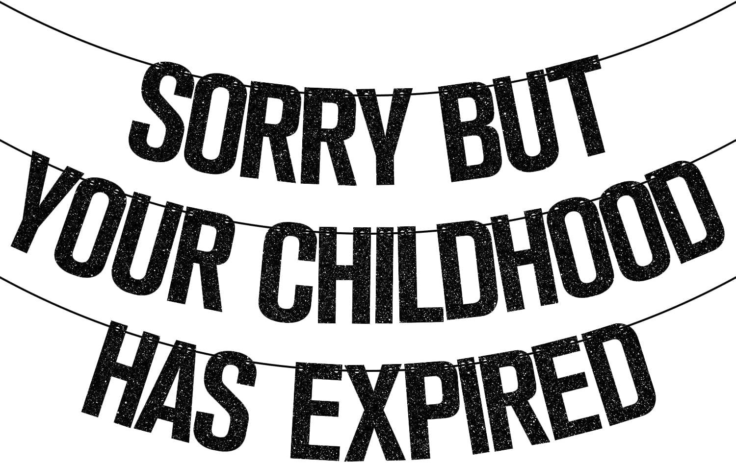 Amazon.com: Sorry But Your Childhood Has Expired Banner, Adult Birthday ...