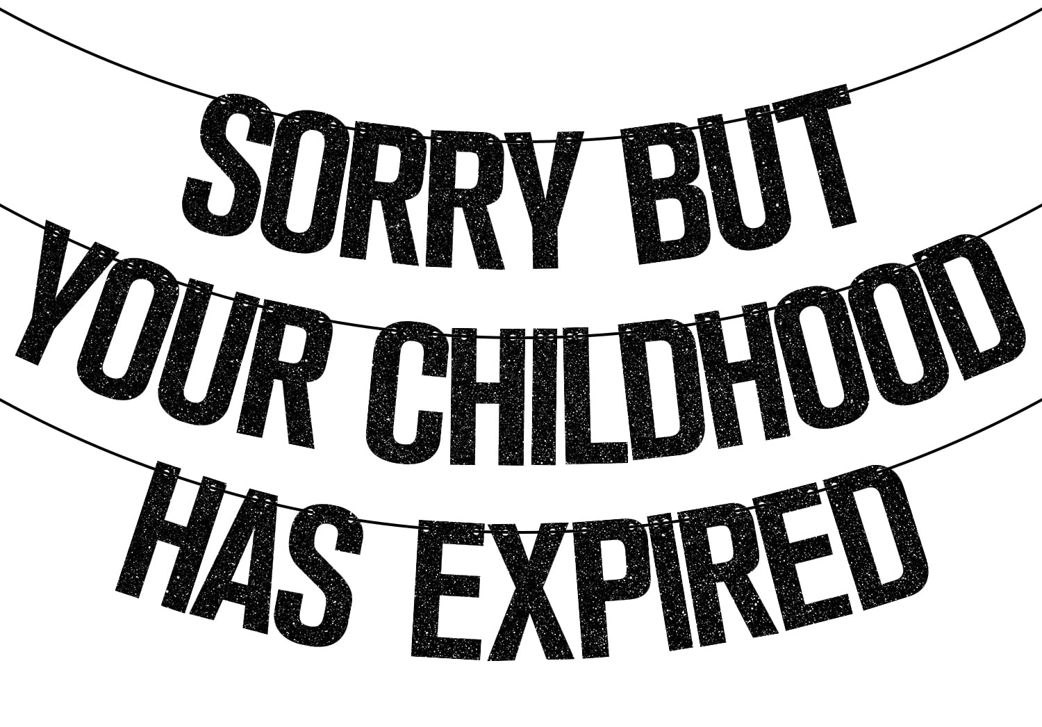 Amazon.com: Sorry But Your Childhood Has Expired Banner, Adult Birthday ...