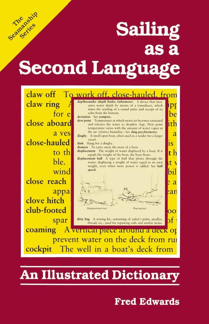 Sailing As a Second Language: An Illustrated Dictionary (Seamanship ...