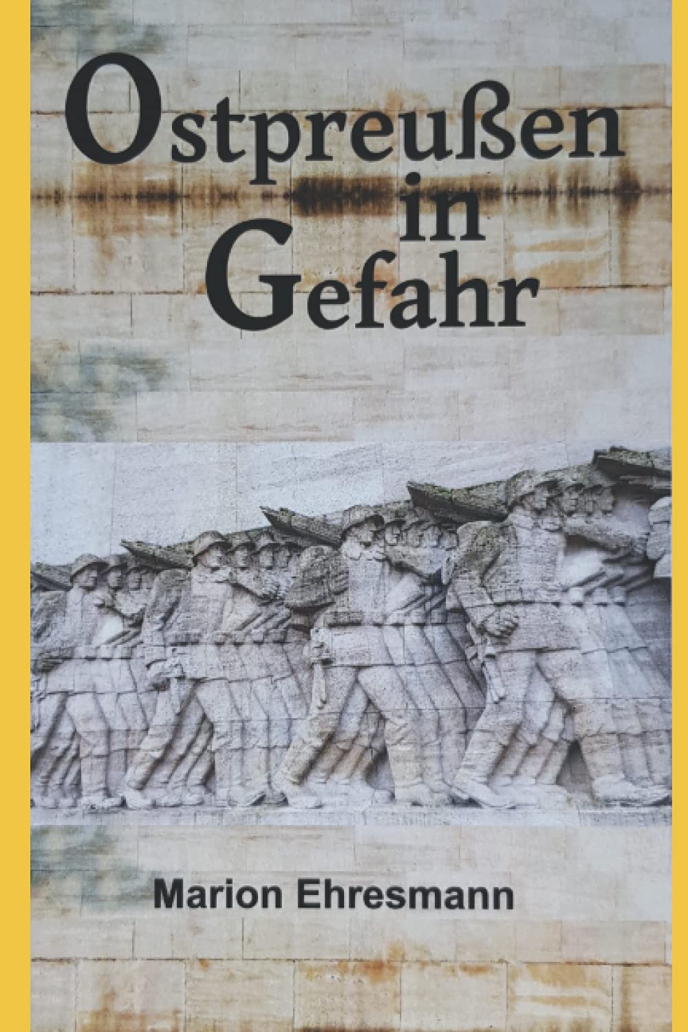 Ostpreußen in Gefahr: Ehresmann, Marion: 9783741890369: Books - Amazon.ca