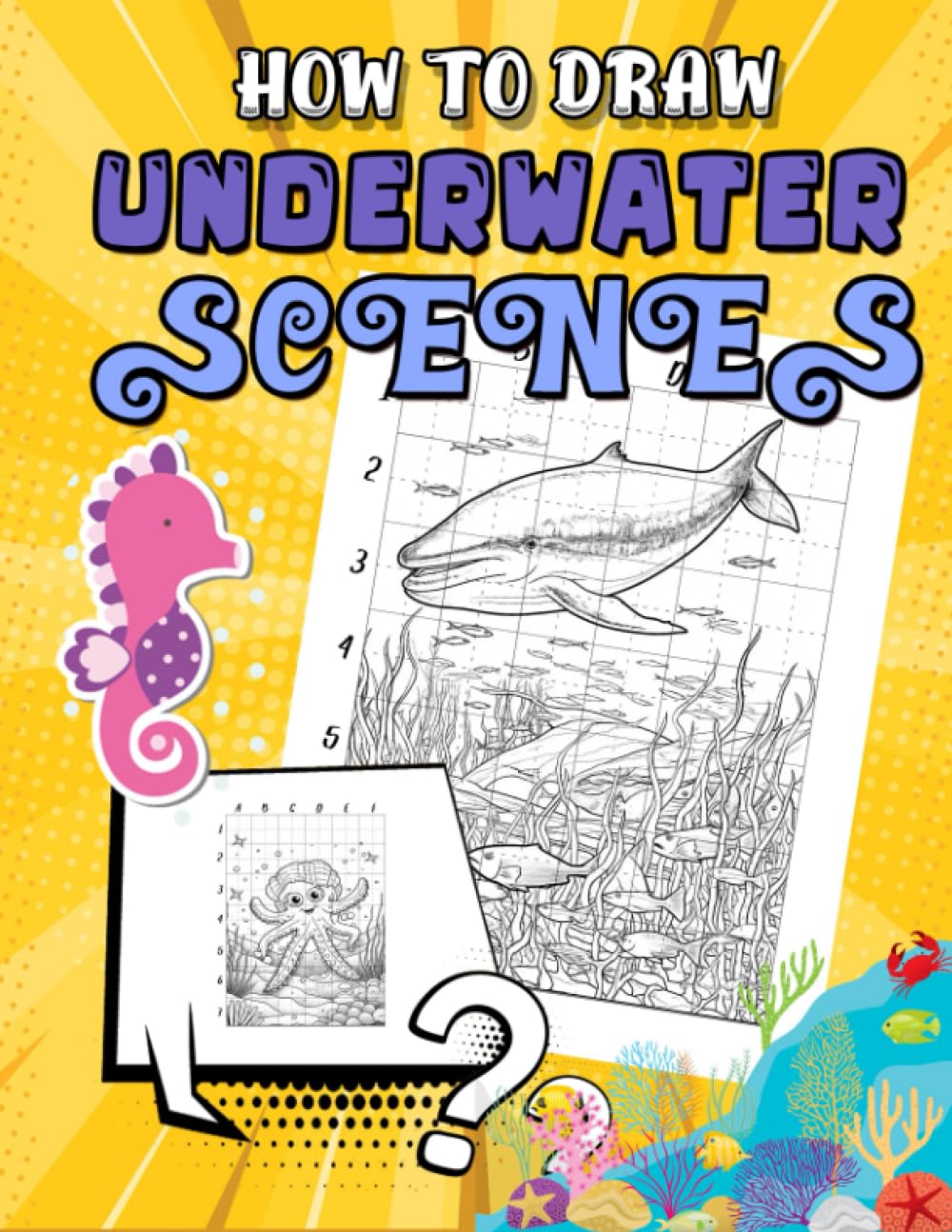 How To Draw Underwater Scenes: Immerse Yourself in the World of Sea ...