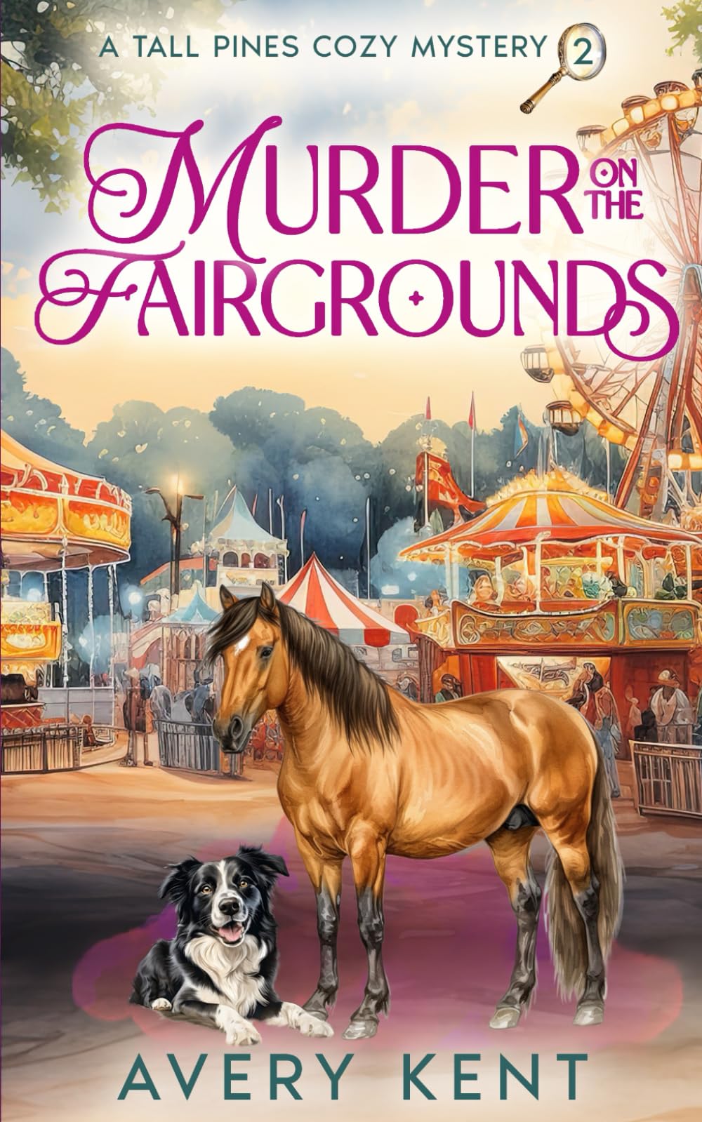 Amazon.com: Murder on the Fairgrounds: A Tall Pines Cozy Mystery: 9798337505152: Kent, Avery: Books