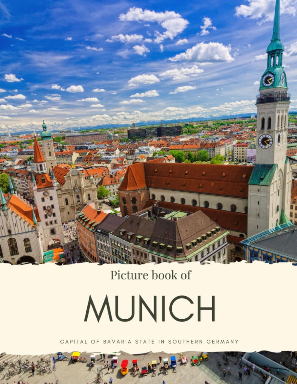 Picture Book of Munich: Capital of Bavaria State in Southern Germany ...