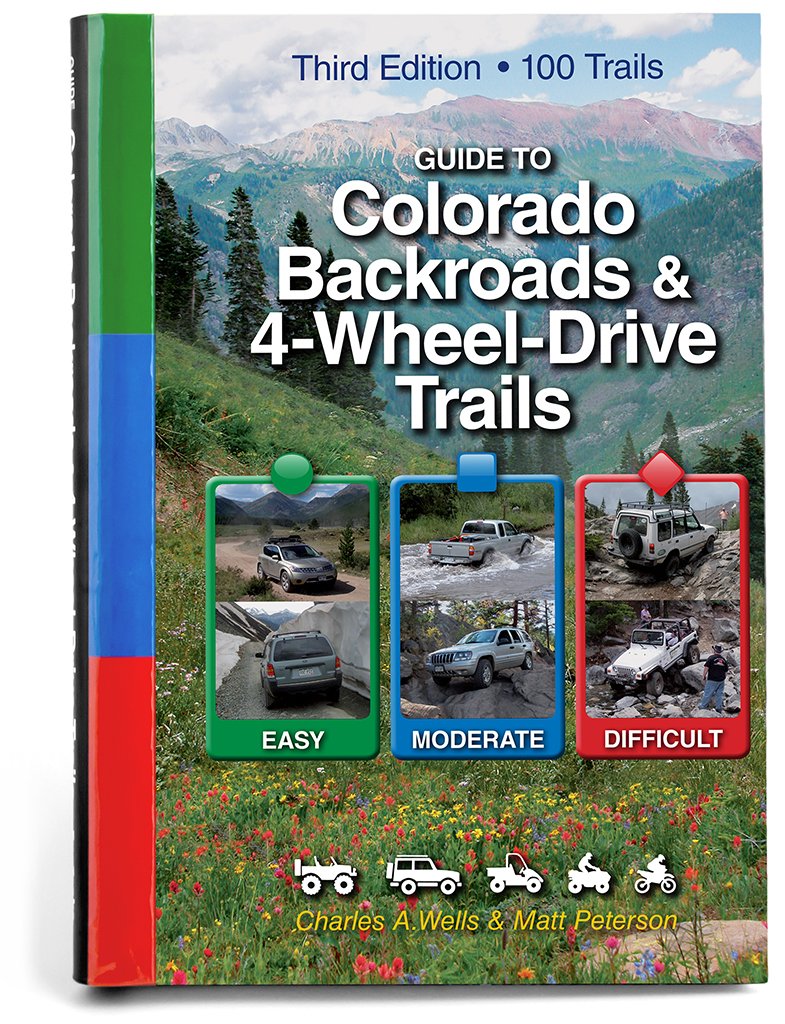 Guide to Colorado Backroads & 4-Wheel-Drive Trails: 100 Trails: Amazon ...