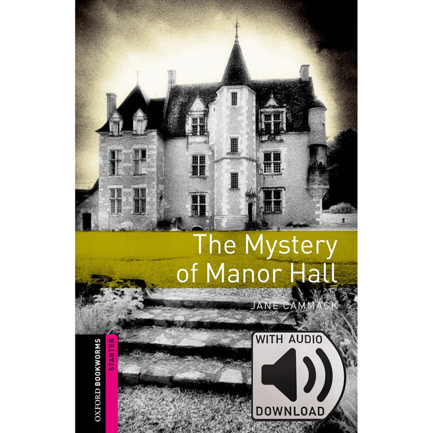 Oxford Bookworms Library: Starter Level: The Mystery of Manor Hall ...