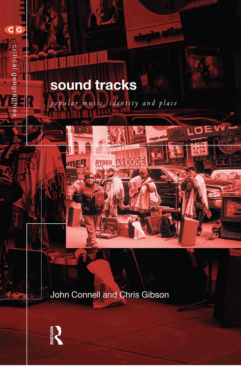 Sound Tracks : Popular Music, Identity and Place (Critical Geographies ...