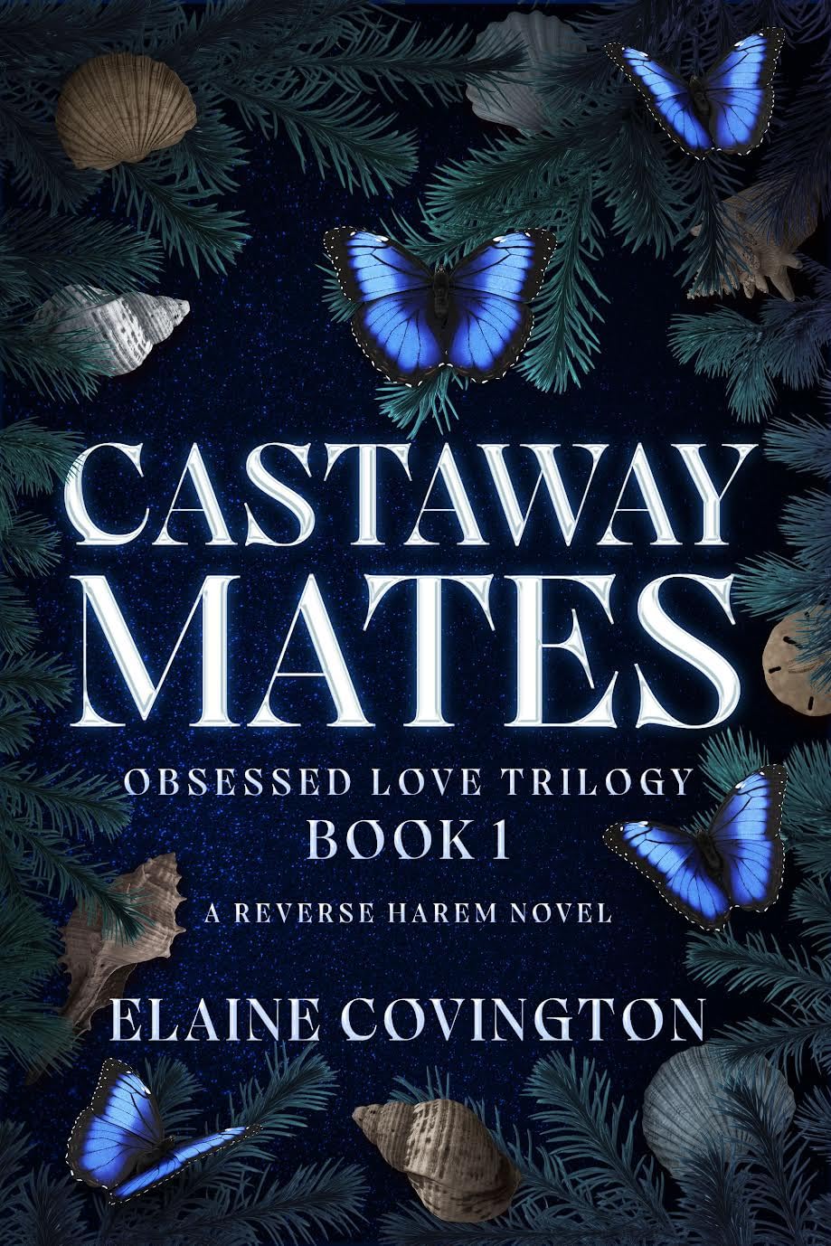 Castaway Mates: A Reverse Harem Novel (Obsessed Love Trilogy Book 1 ...