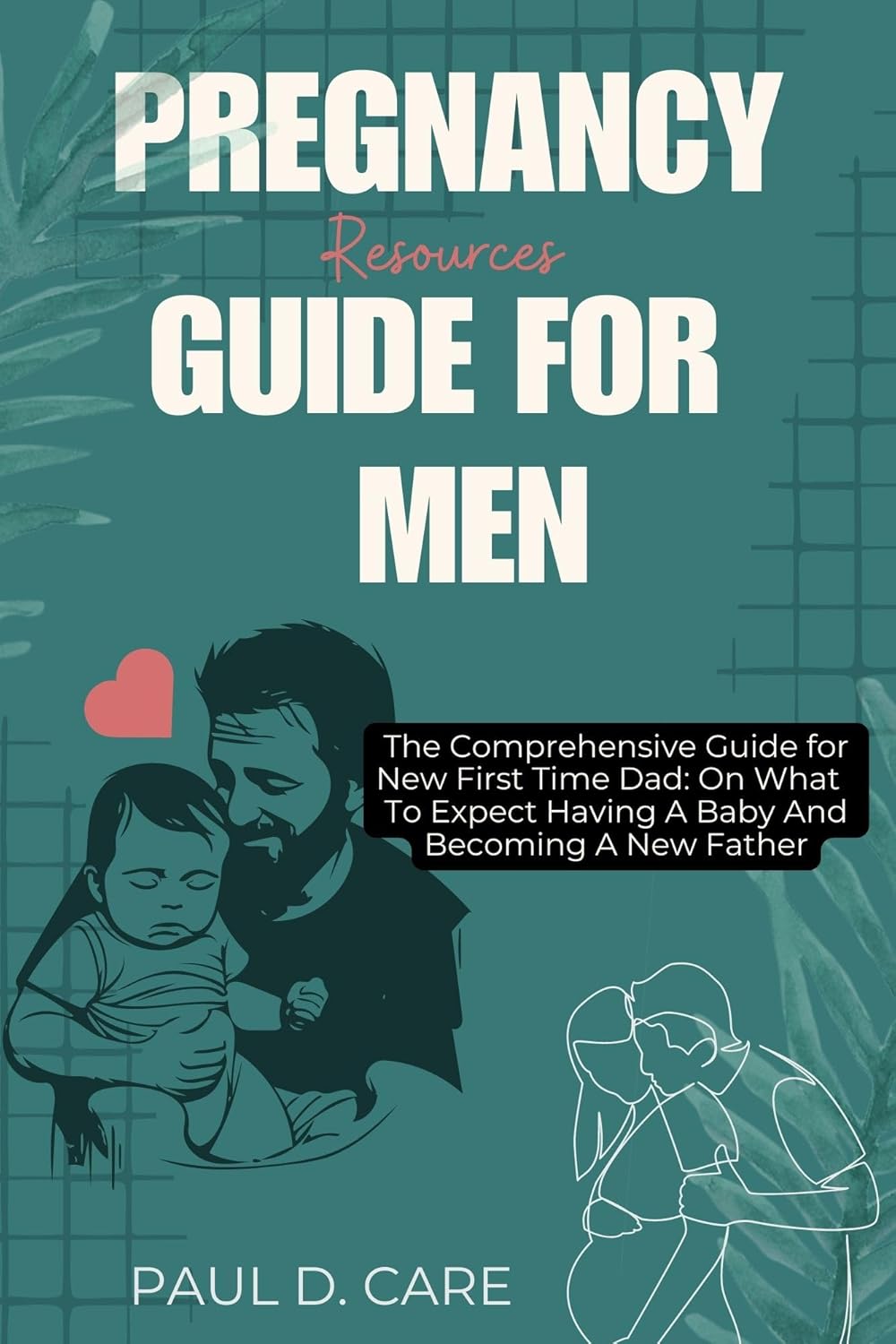 Amazon.com: PREGNANCY RESOURCES GUIDE FOR MEN: The Comprehensive Guide ...