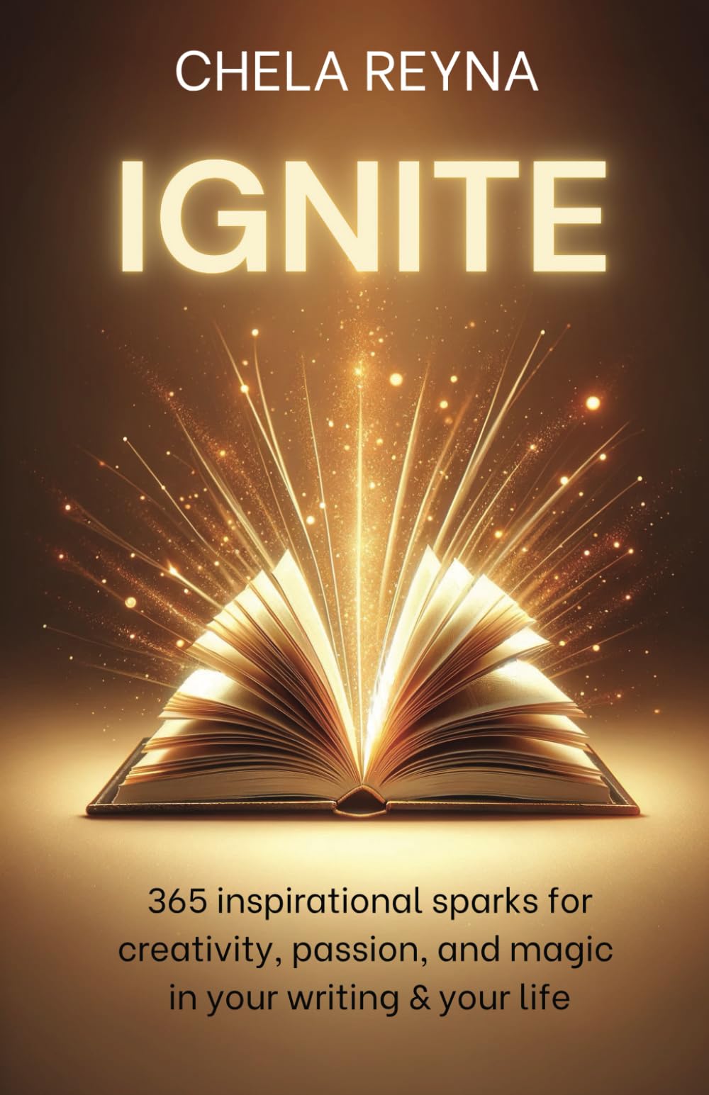 IGNITE: 365 inspirational sparks for creativity, passion, and magic in ...