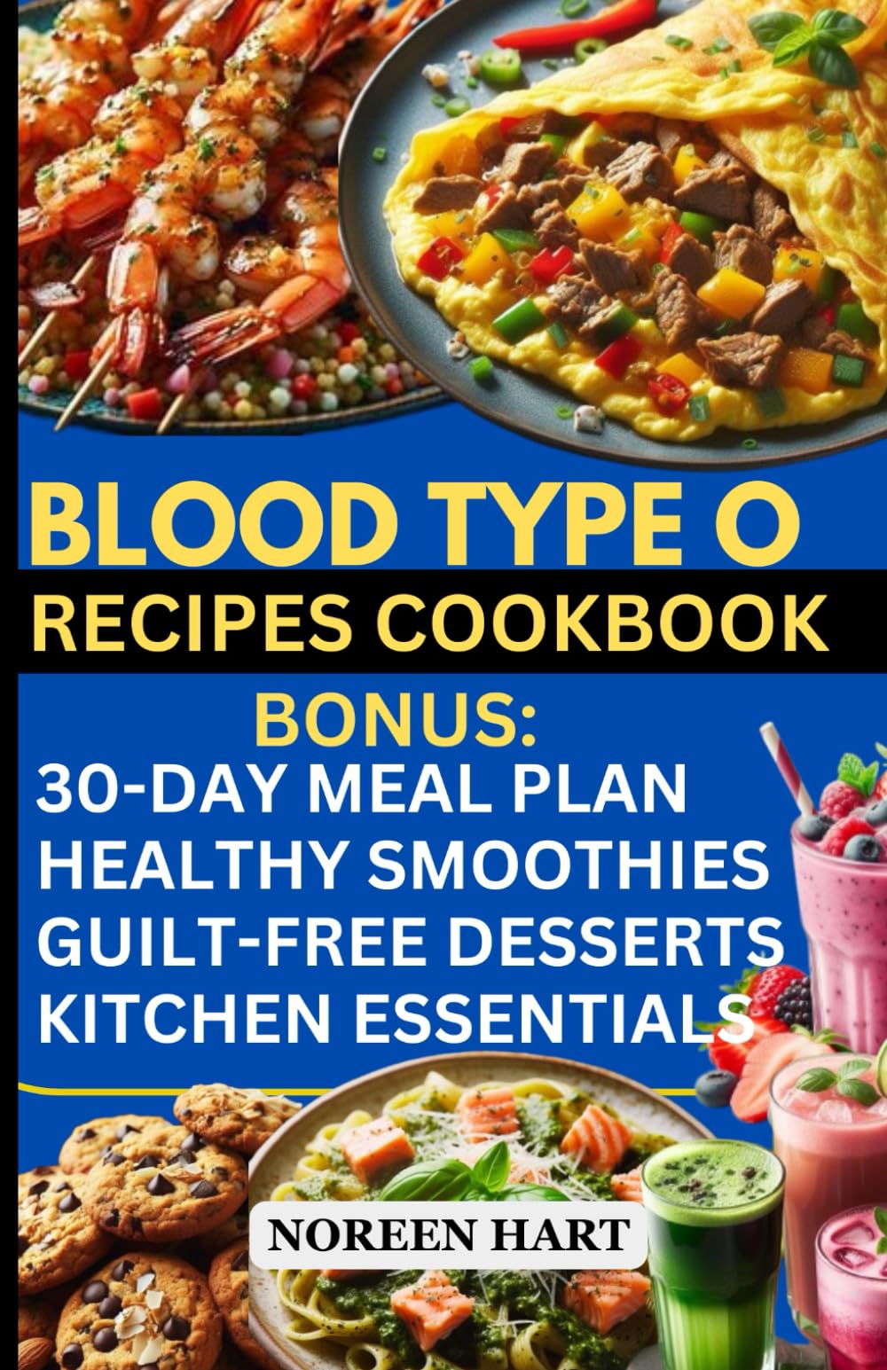Blood Type O Recipes Cookbook: Easy High Protein Anti inflammatory ...