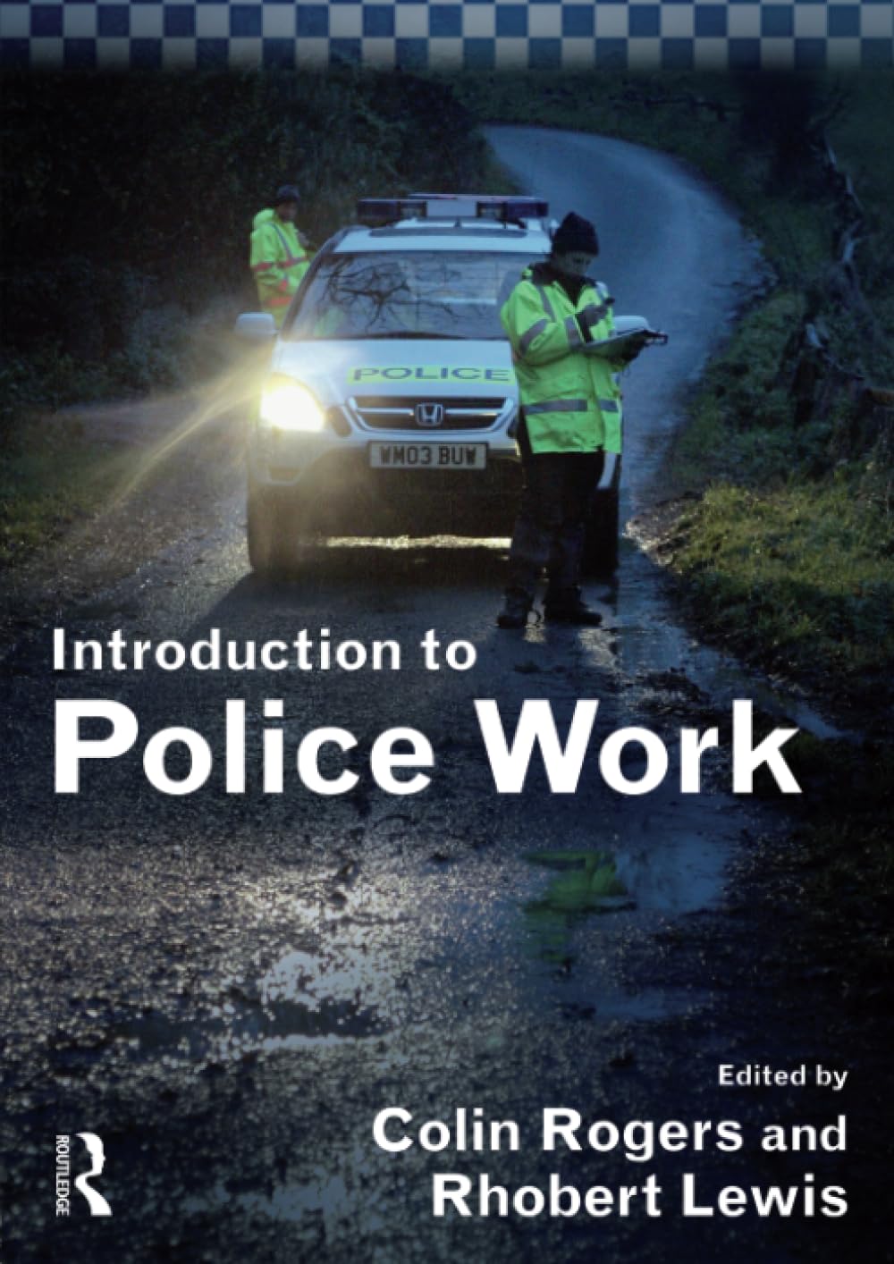 Introduction to Police Work: Amazon.co.uk: Rogers, Colin, Lewis ...