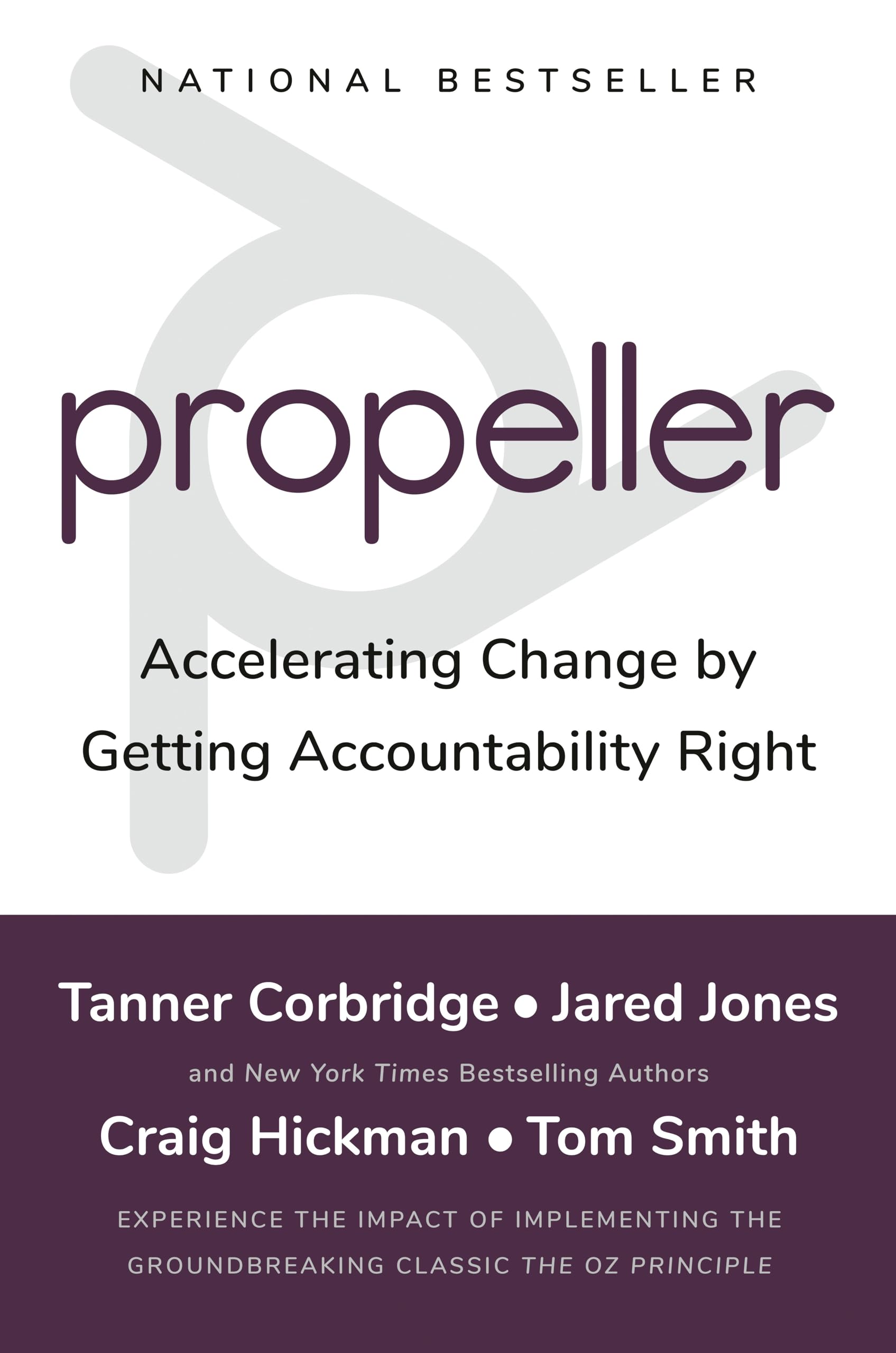 Propeller: Accelerating Change by Getting Accountability Right ...