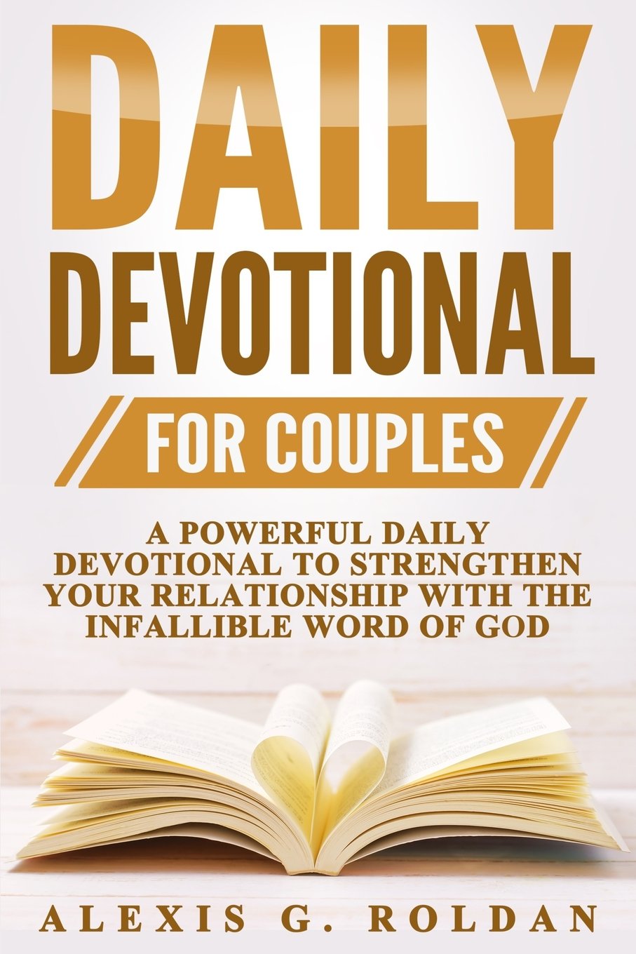 Daily Devotional for Couples: A Powerful Daily Devotional To Strengthen ...