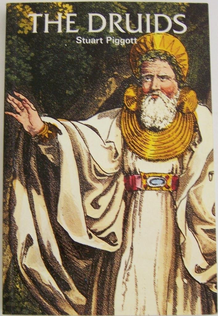 The Druids (Ancient Peoples and Places Series): Piggott, Stuart ...