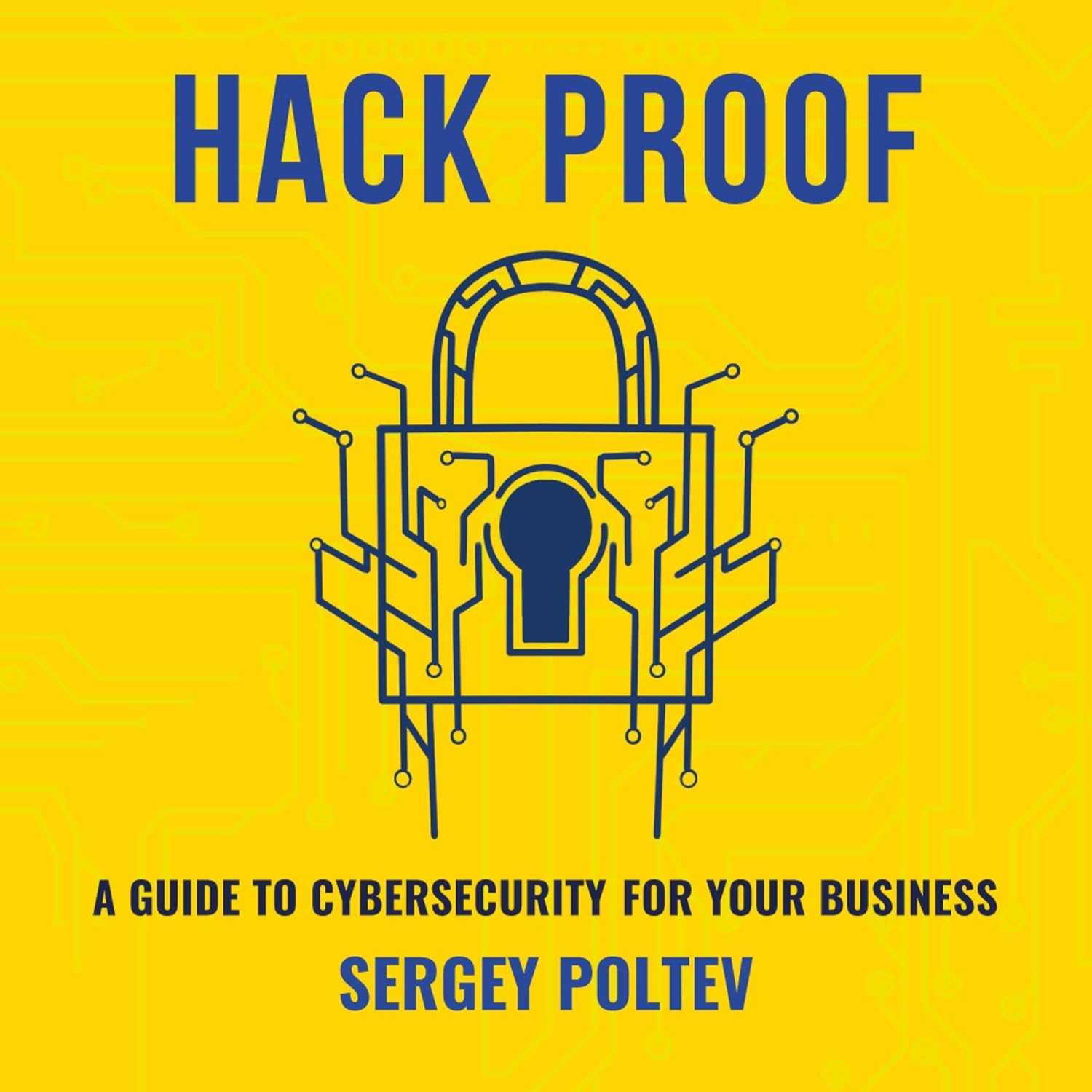 Amazon.com: Hack Proof: A Guide to Cybersecurity for Your Business (Audible Audio Edition ...
