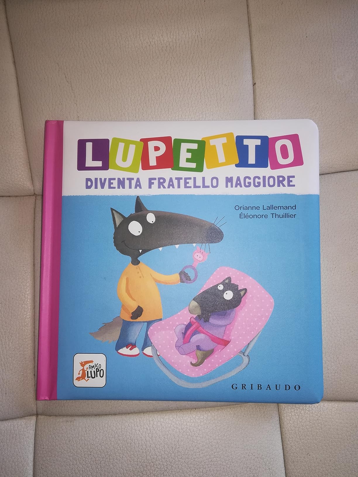 Lupetto diventa fratello maggiore. Amico lupo. Ediz. a colori ...