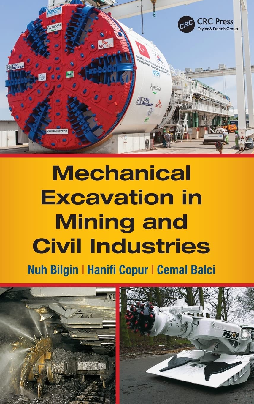 Mechanical Excavation in Mining and Civil Industries: Bilgin, Nuh ...