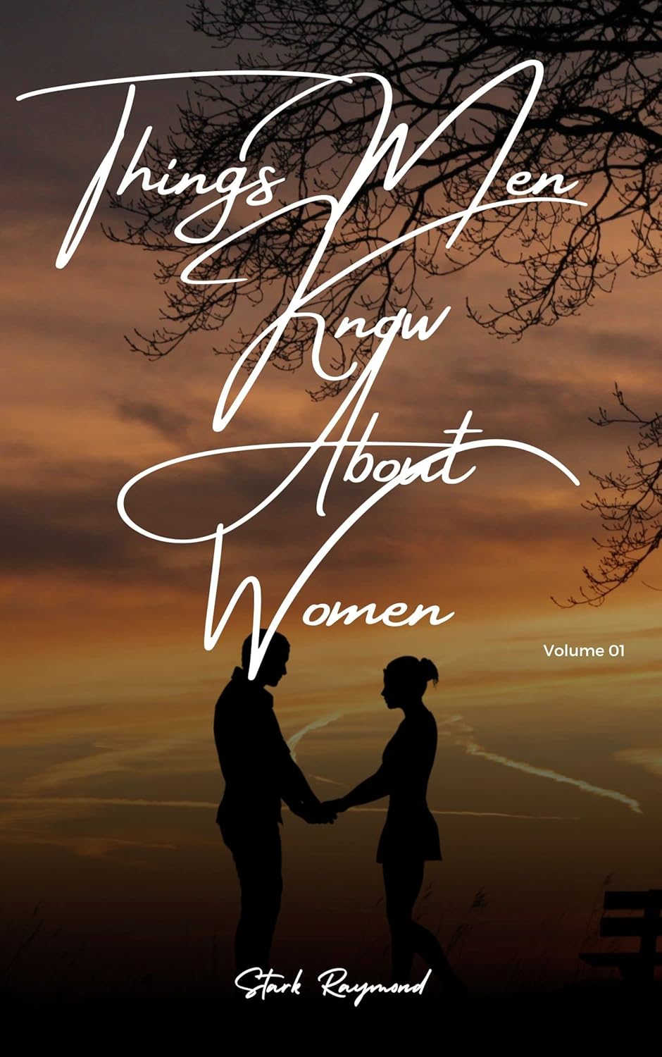 Amazon.com: Things Men Know About Women: Volume 01 eBook : Raymond ...