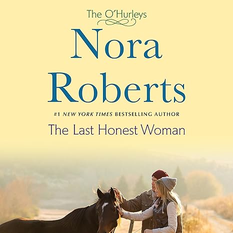 Amazon.com: The Last Honest Woman: The O'Hurleys, Book 1 (Audible Audio Edition): Nora Roberts ...