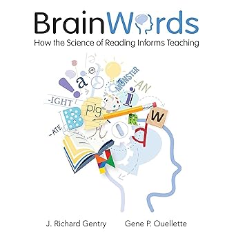 Amazon.com: Brain Words: How the Science of Reading Informs Teaching ...