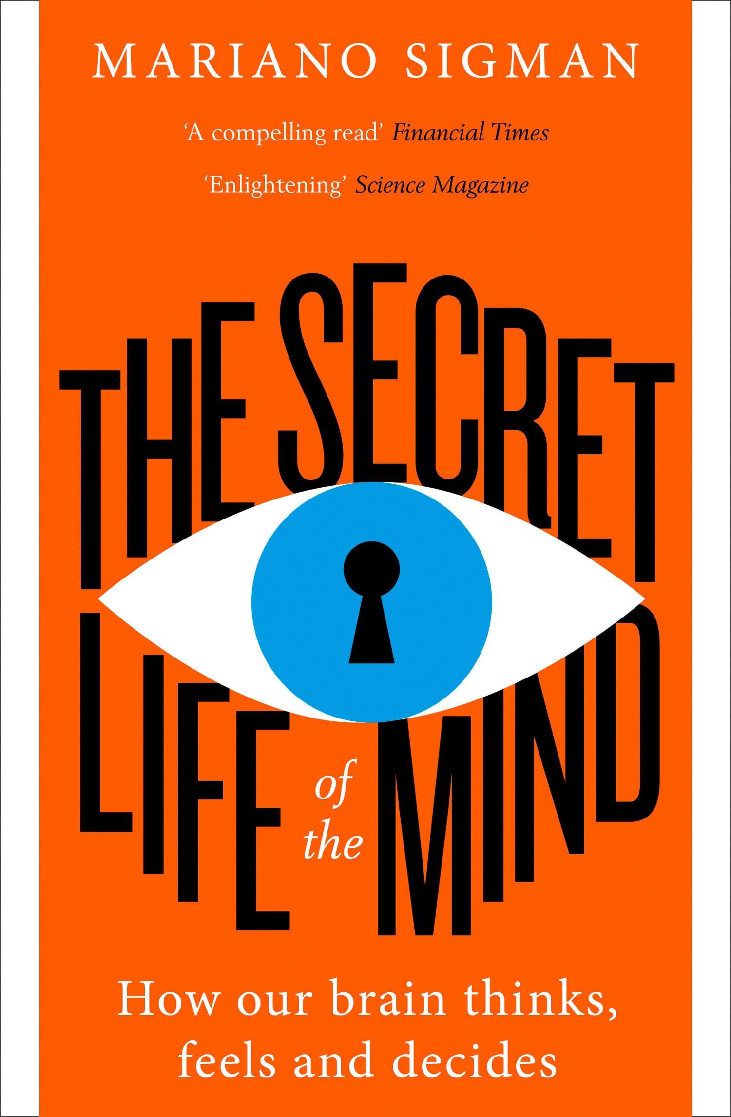 Secret Life Of The Mind: Sigman, Mariano: 9780008210953: Amazon.com: Books
