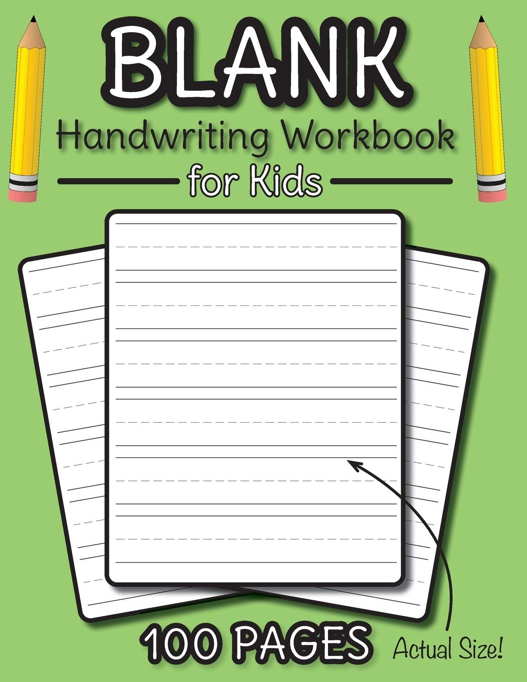 Blank Handwriting Workbook for Kids: 100 Pages of Blank Practice Paper ...