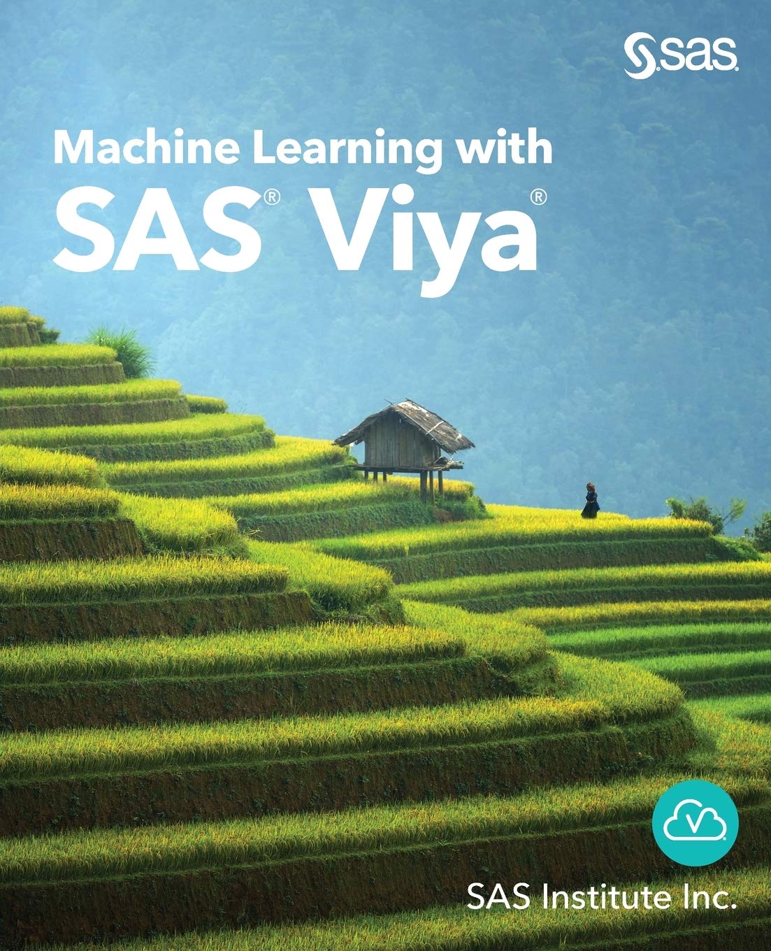 Machine Learning With Sas® Viya® Institute Sas 9781951685300 Books