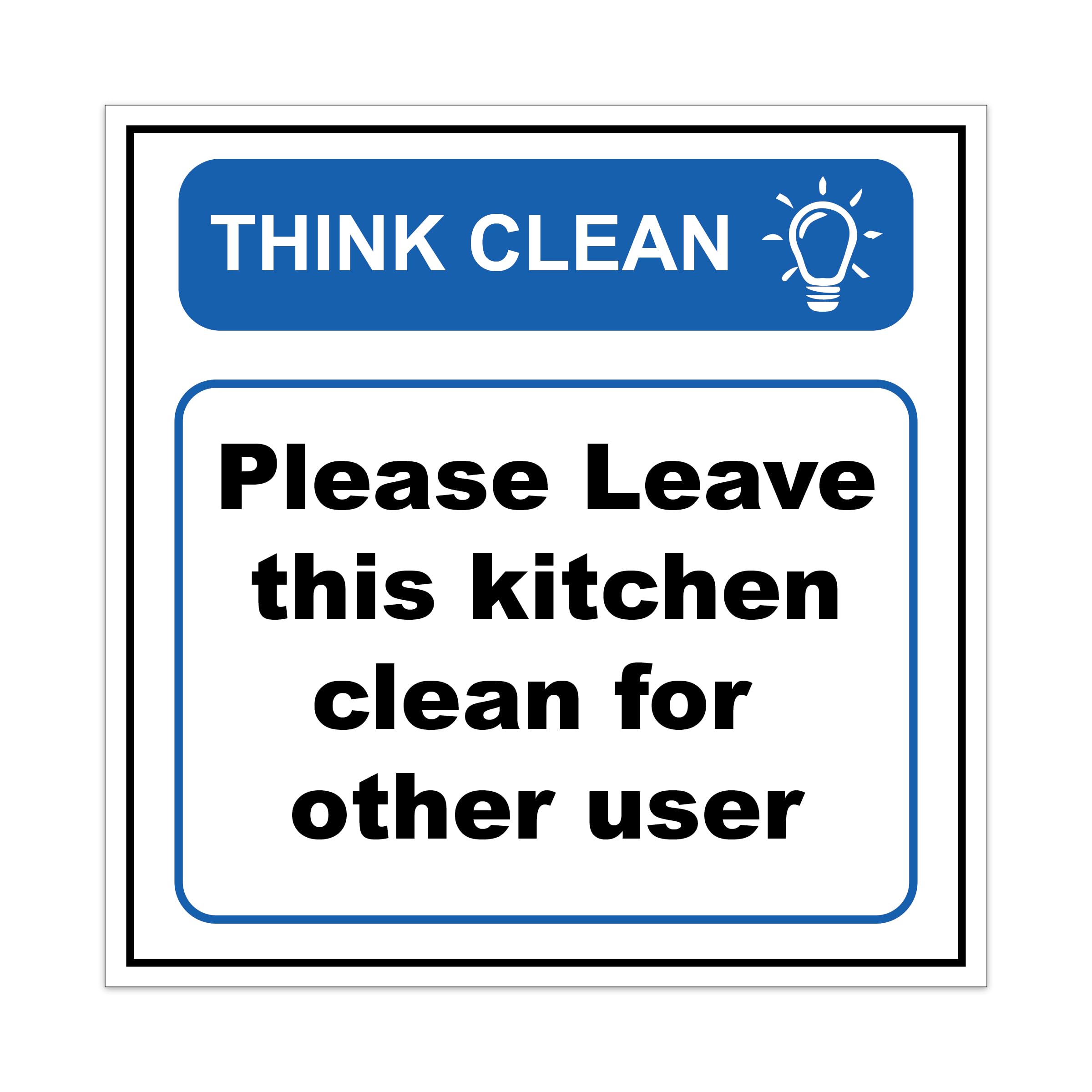 SIGN EVER Think Clean Kitchen Clean For Other Users Save Energy ...