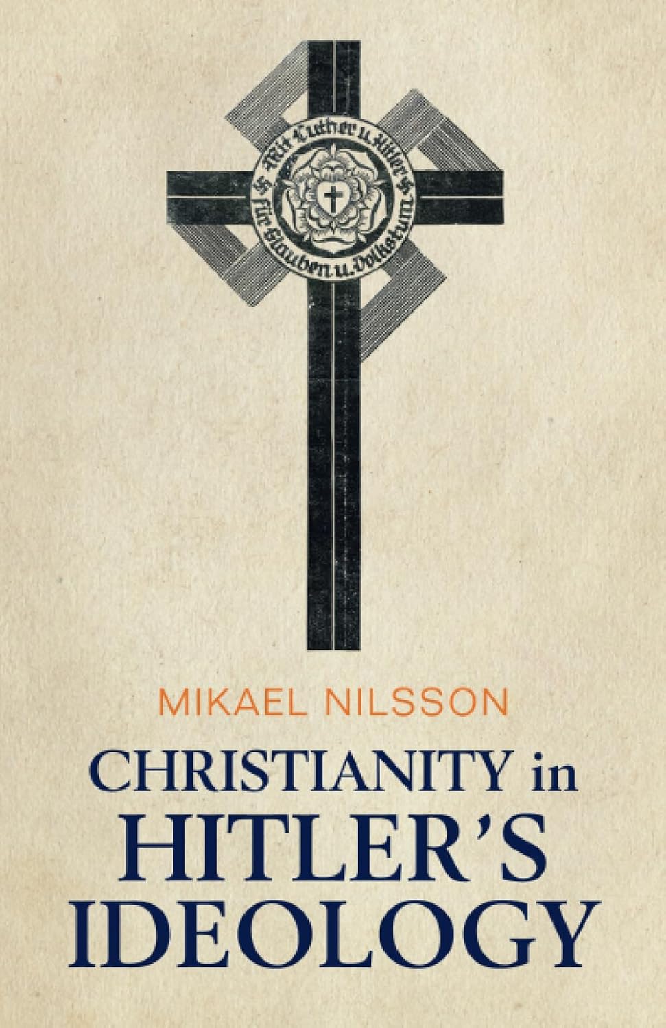 Christianity in Hitler's Ideology: Nilsson, Mikael: 9781009314978 ...