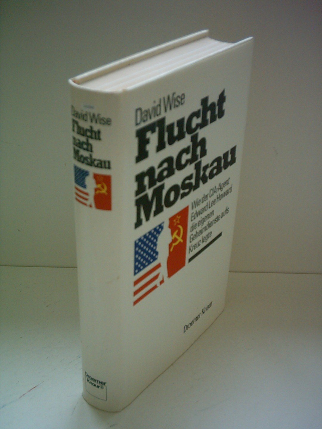 Amazon.com: Flucht Nach Moskau: Wie Der Cia-agent Edward Lee Howard Die ...