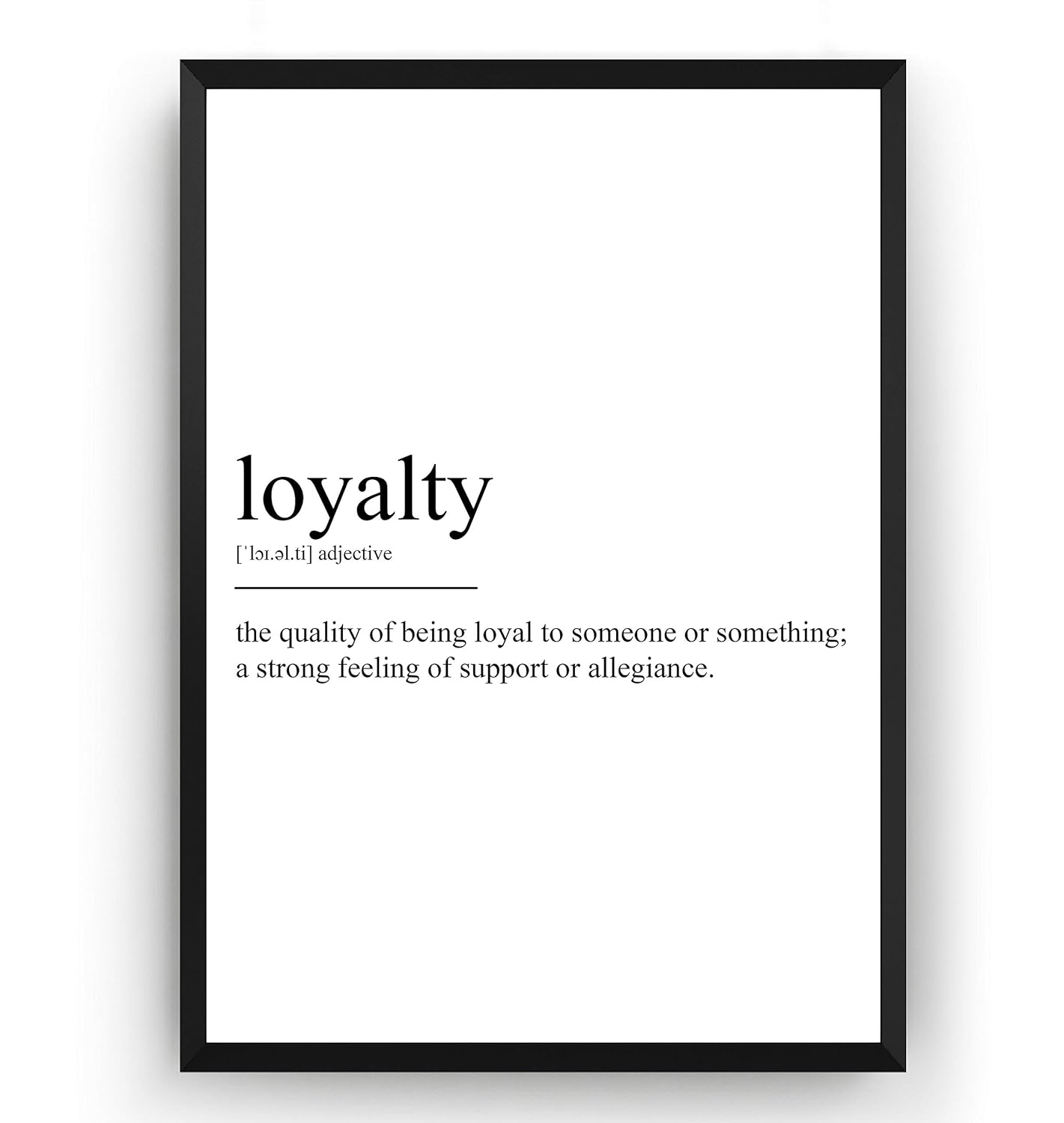 Loyalty Definition Print Lounge Poster Bedroom Wall Art Quote