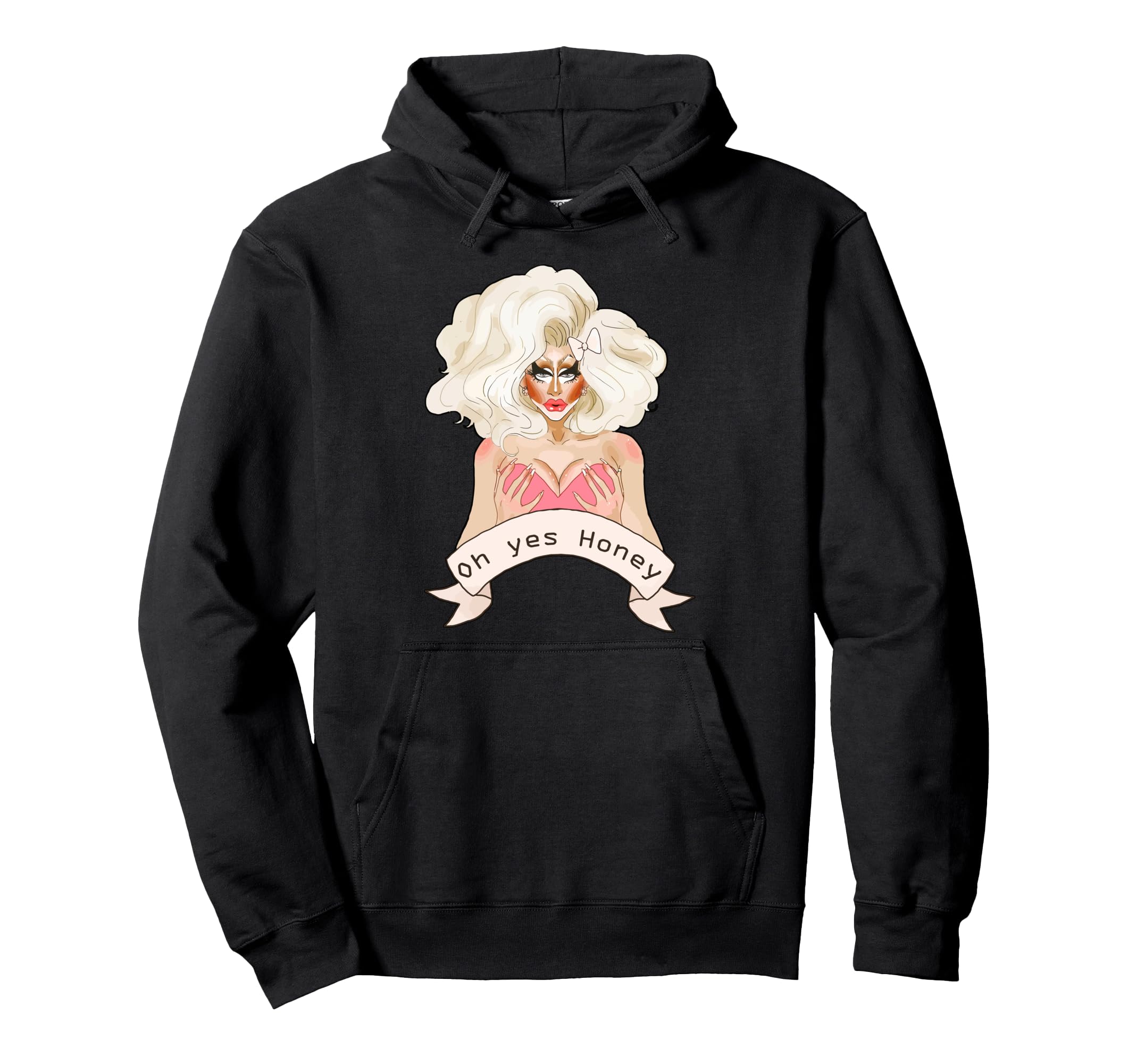 Amazon.com: Drag Queen Doll Face, Oh yes Honey T Pullover Hoodie ...