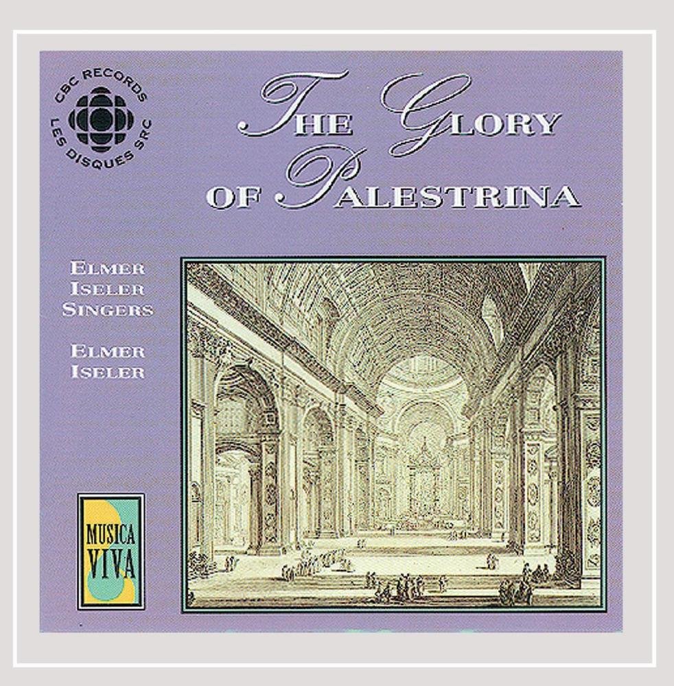 Palestrina, Giovanni Pierluigi da, Elmer Iseler - Glory of Palestrina ...