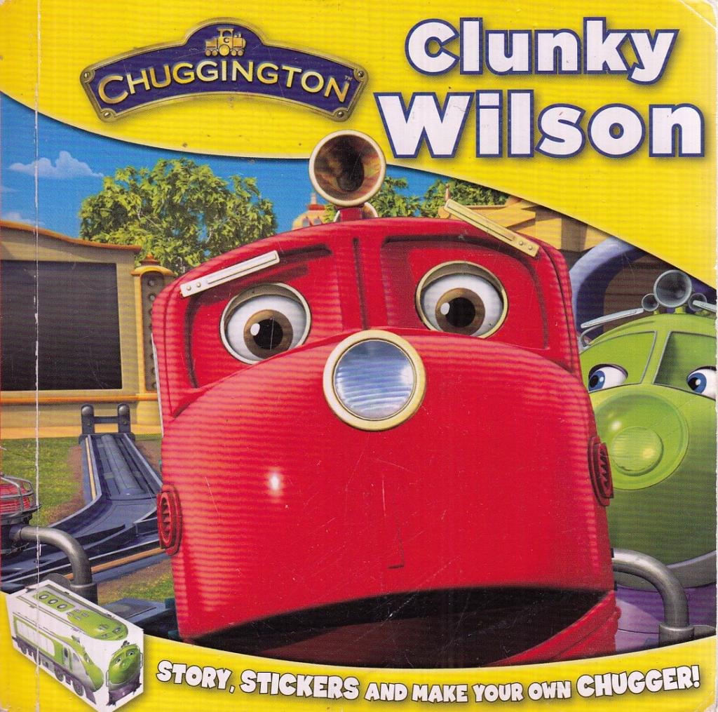 Chuggington Mini Paperback: Clunky Wilson: Chuggington: 9781407593326 ...