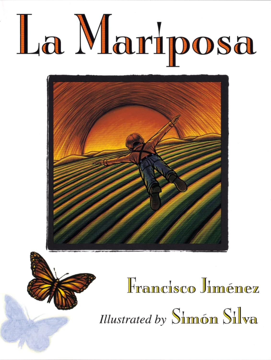 La Mariposa: Silva, Simon: 9780618073177: Amazon.com: Books