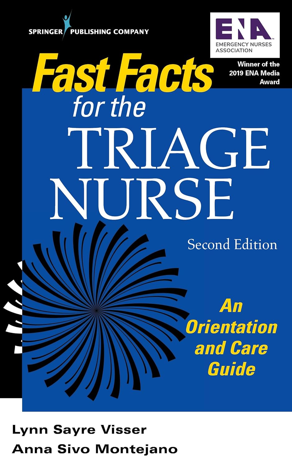 Fast Facts for the Triage Nurse: An Orientation and Care Guide: Visser ...